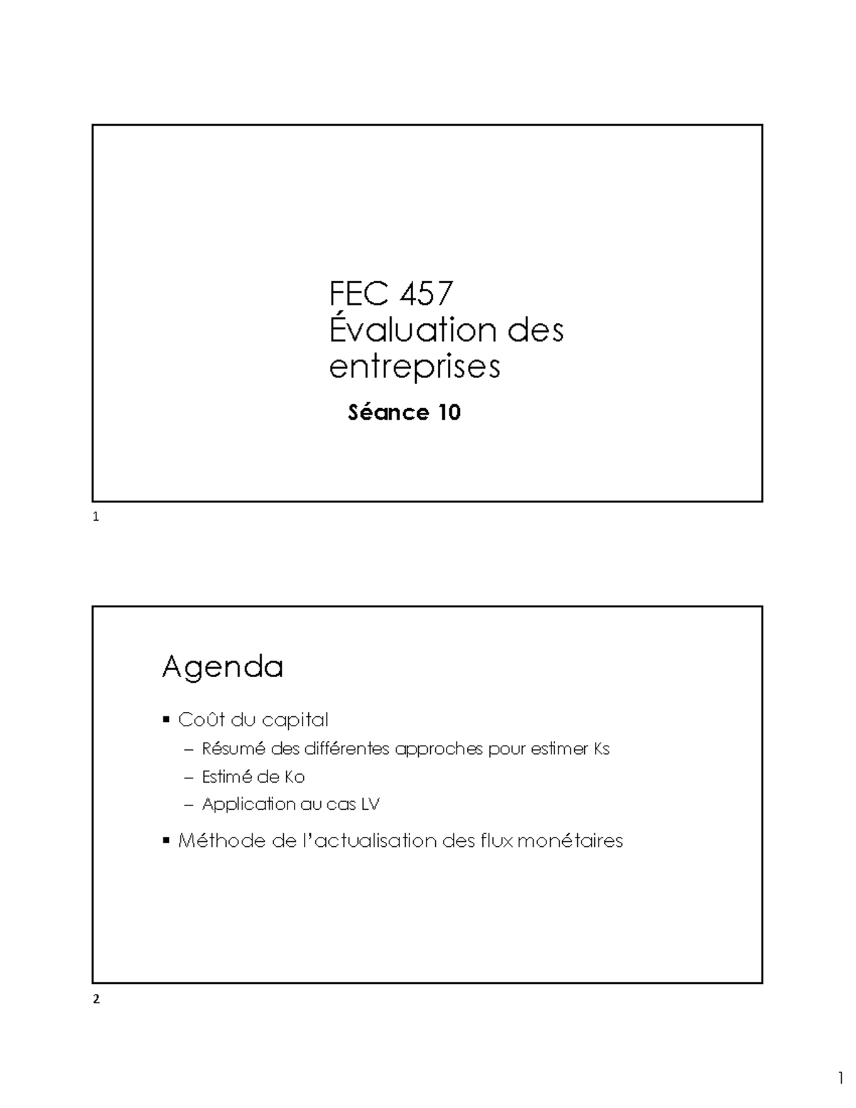 FEC 457 Diapostives séance 10 - FEC 457 Évaluation des entreprises Séance 10 Agenda Coût du ...