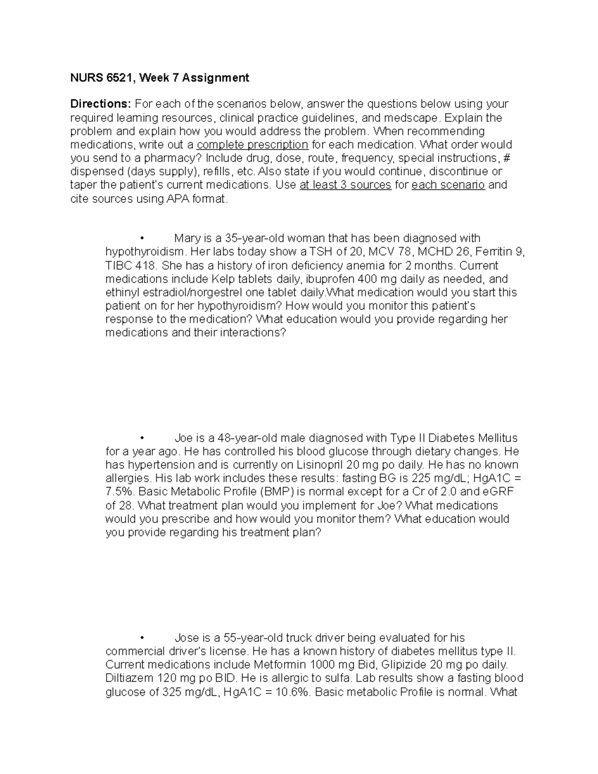 NURS 6521 Week7 Scenarios - NURS 6521, Week 7 Assignment Directions: For each of the scenarios ...