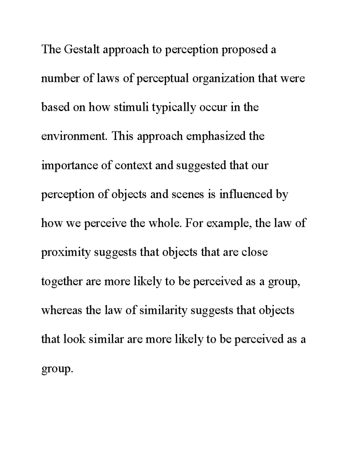 Chapter 3 Summary - The Gestalt approach to perception proposed a ...