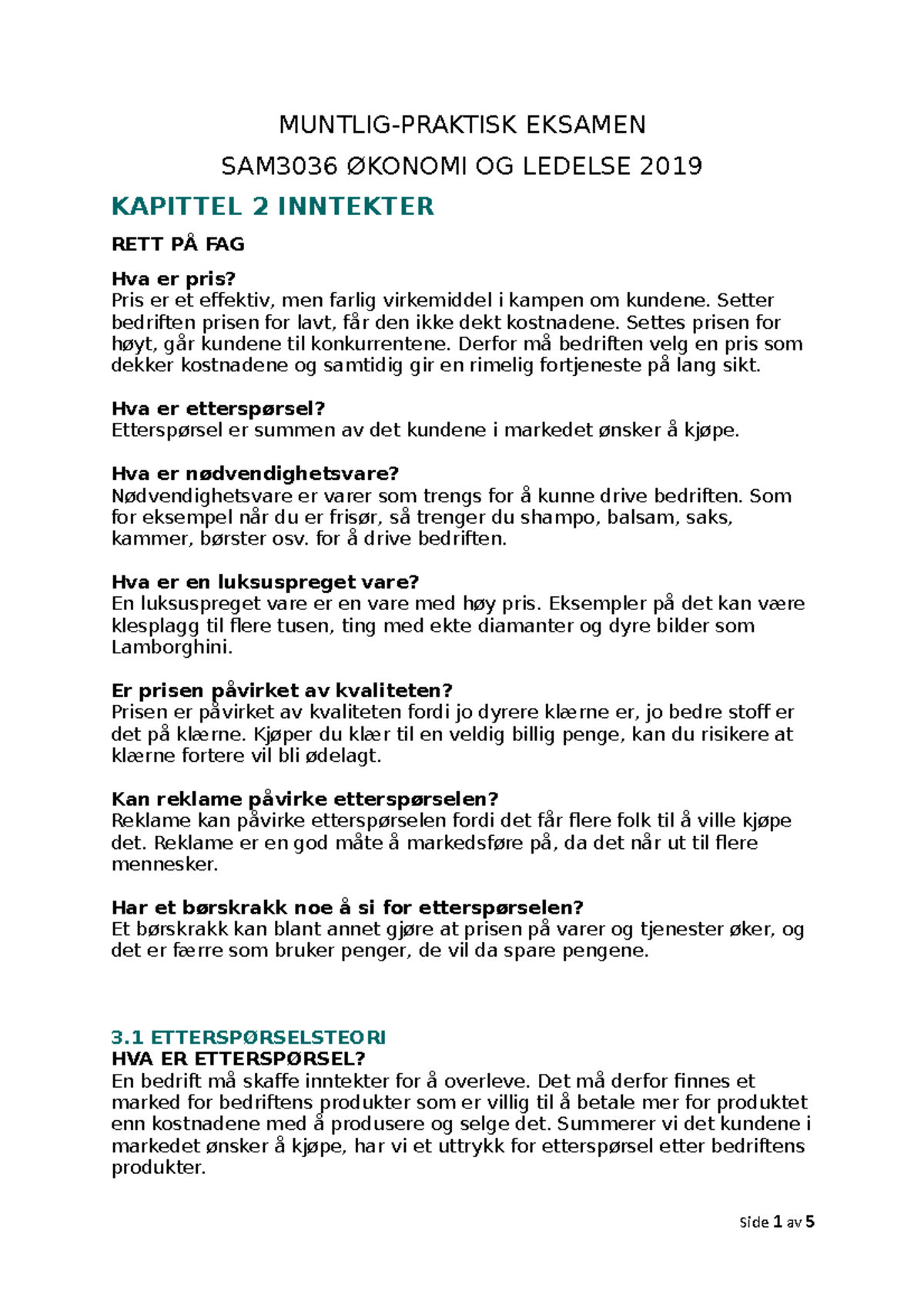 Kapittel 3 Inntekter - MUNTLIG-PRAKTISK EKSAMEN SAM3036 ØKONOMI OG LEDELSE 2019 KAPITTEL 2 ...