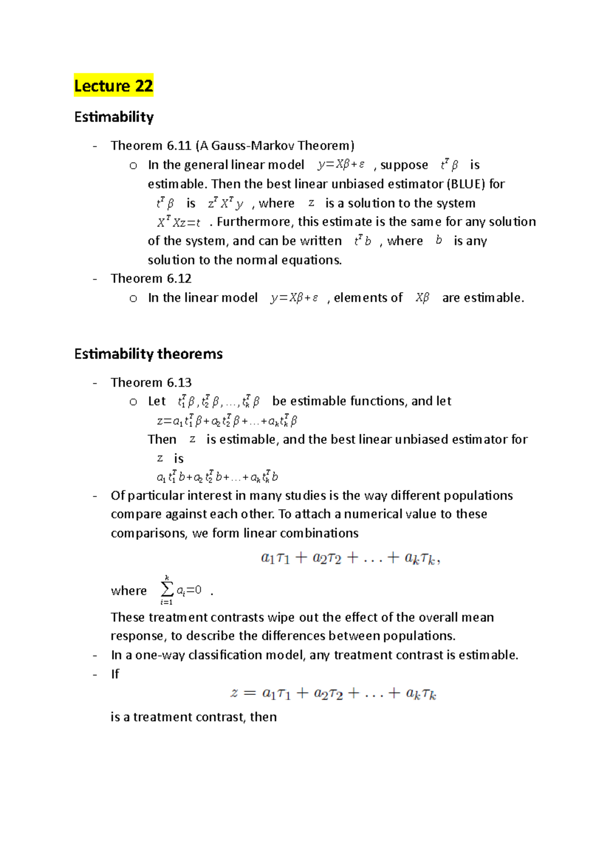 Lecture 22 - Lecture 22 Estimability - Theorem 6 (A Gauss-Markov Theorem) o In the general ...