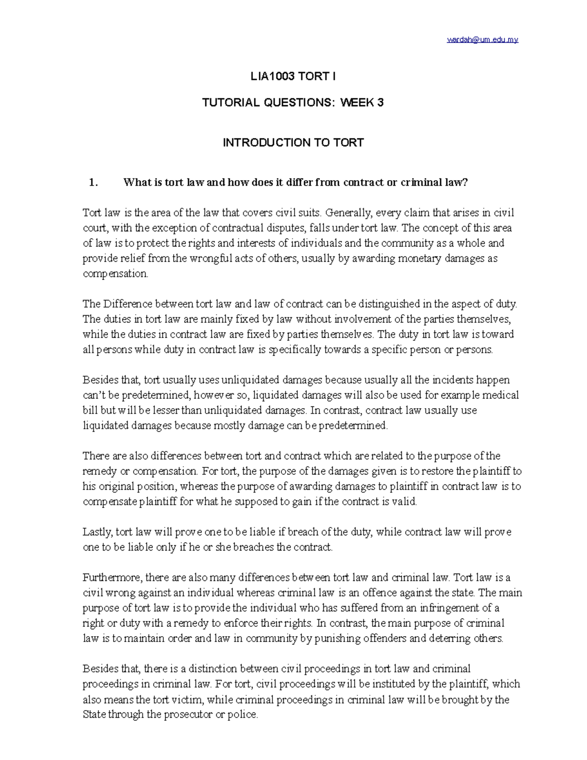 Tutorial Intro-Week 3 - Tort law - wardah@um.edu LIA1003 TORT I TUTORIAL QUESTIONS: WEEK 3 - Studocu