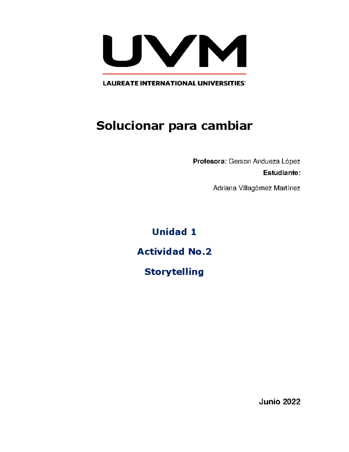 A2 Storytelling AVM - Profesora : Gerson Andueza López Estudiante ...