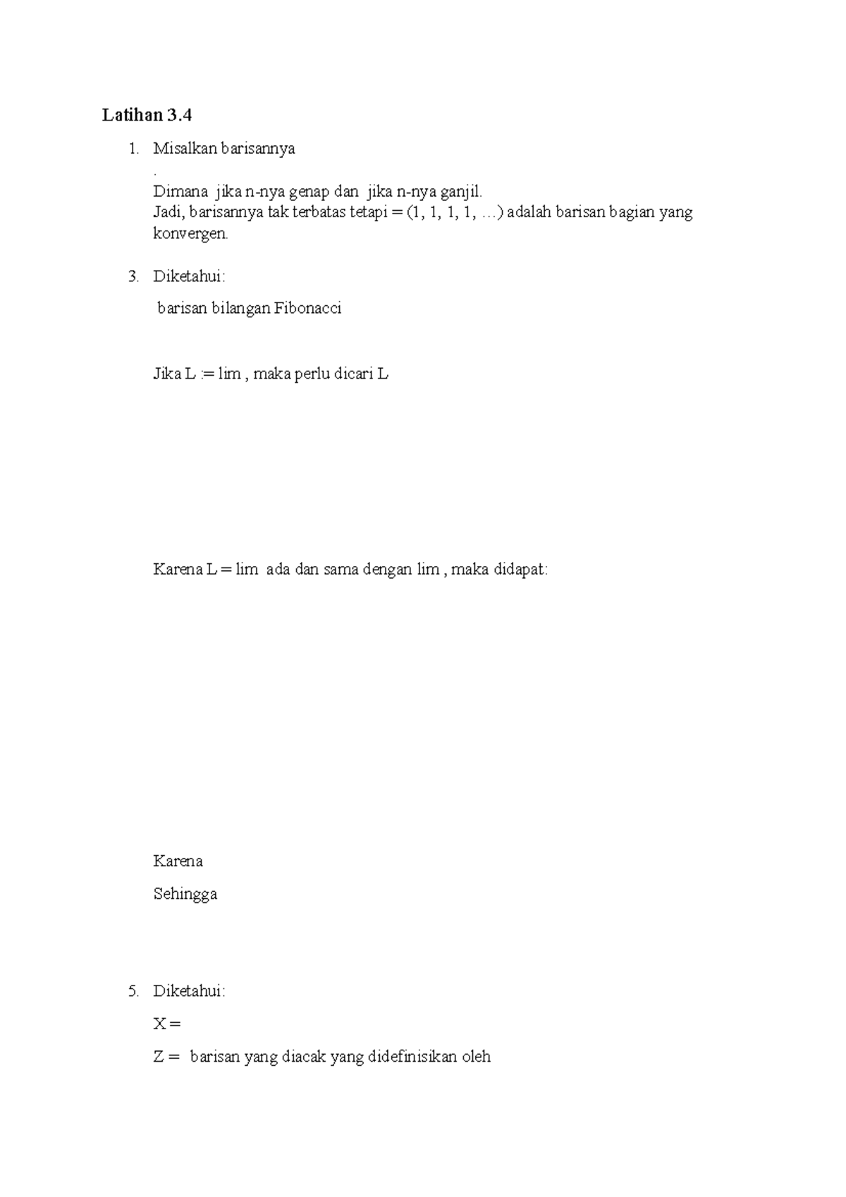 Latihan 3 - membahas contoh-contoh soal analisis - Latihan 3. Misalkan barisannya . Dimana jika ...
