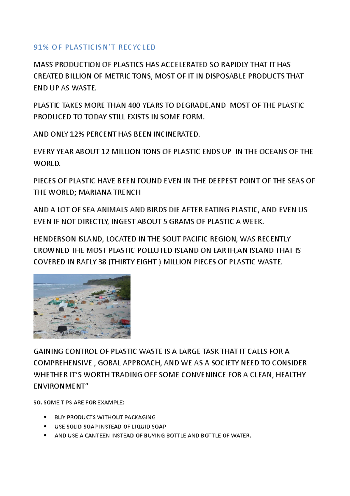 91% OF PLASTIC IN THE OCEANS - 91% OF PLASTICISN’T RECYCLED MASS ...