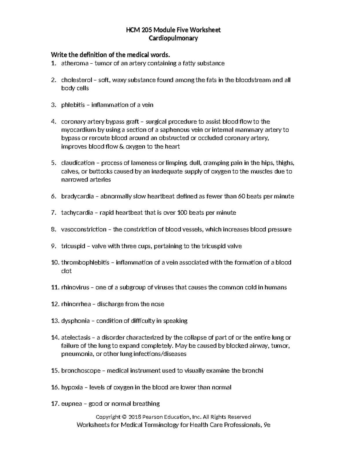 Hcm205 mod 5 worksheet - HCM 205 Module Five Worksheet Cardiopulmonary Write the definition of ...
