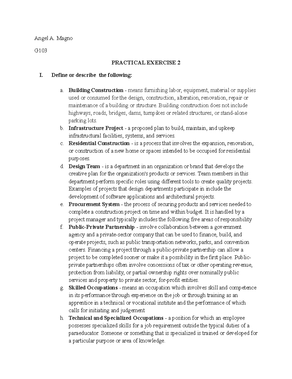 Practical Exercise 2 - construtction - Angel A. Magno G PRACTICAL EXERCISE 2 I. Define or ...