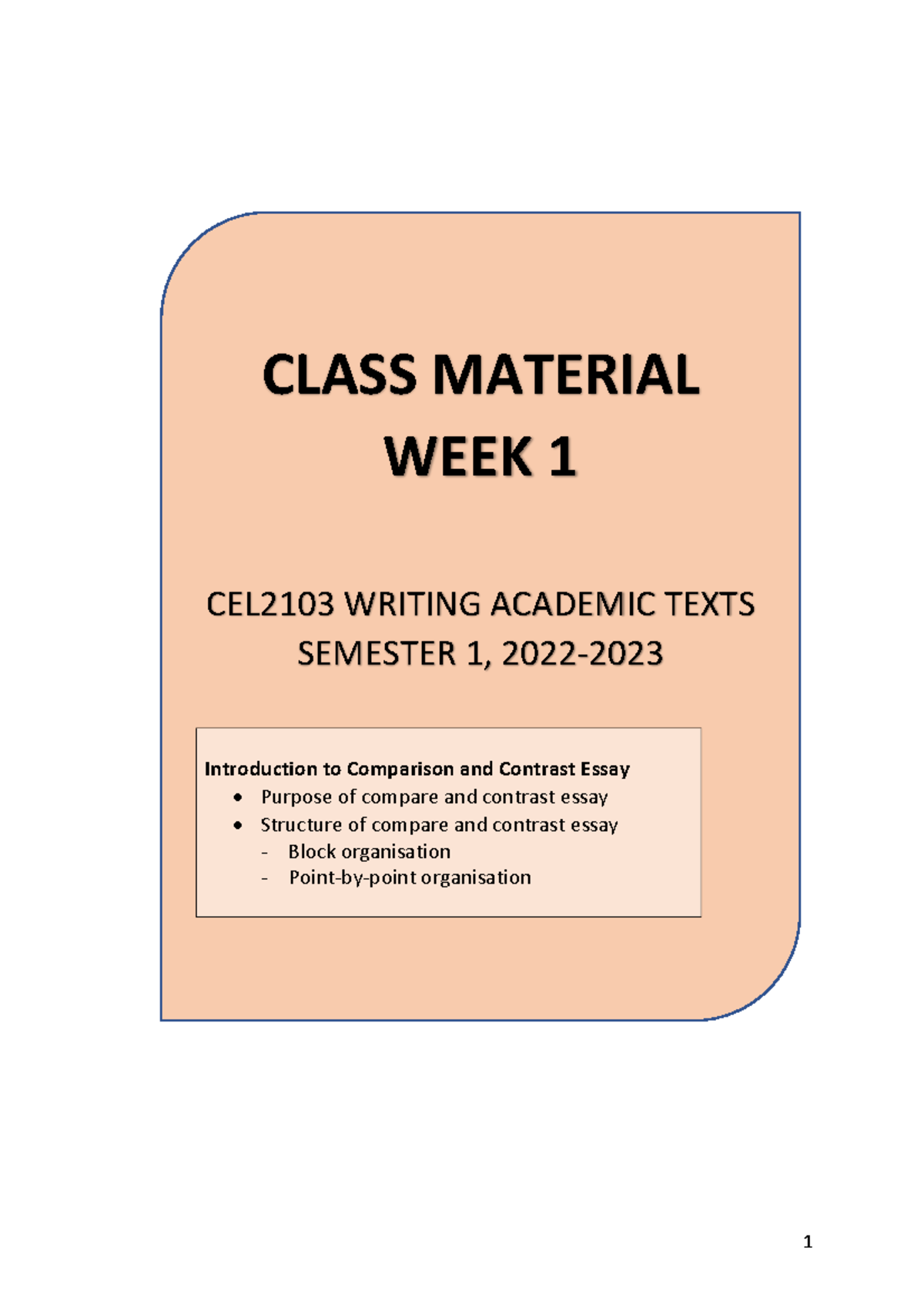 Class Material WEEK 1 - CLASS MATERIAL WEEK 1 CEL2103 WRITING ACADEMIC ...