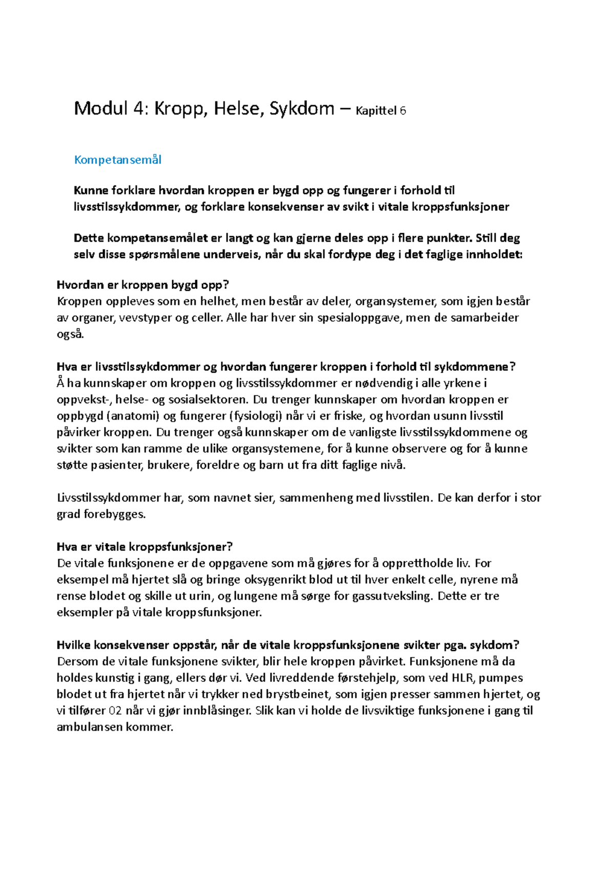Modul 4 - Kroppen - ... - Modul 4: Kropp, Helse, Sykdom – Kapittel 6 ...