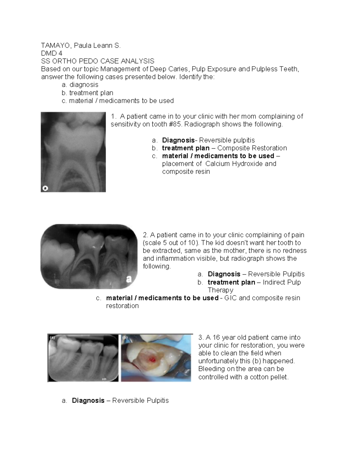 Case-Analysis assignment - TAMAYO, Paula Leann S. DMD 4 SS ORTHO PEDO CASE ANALYSIS Based on our ...