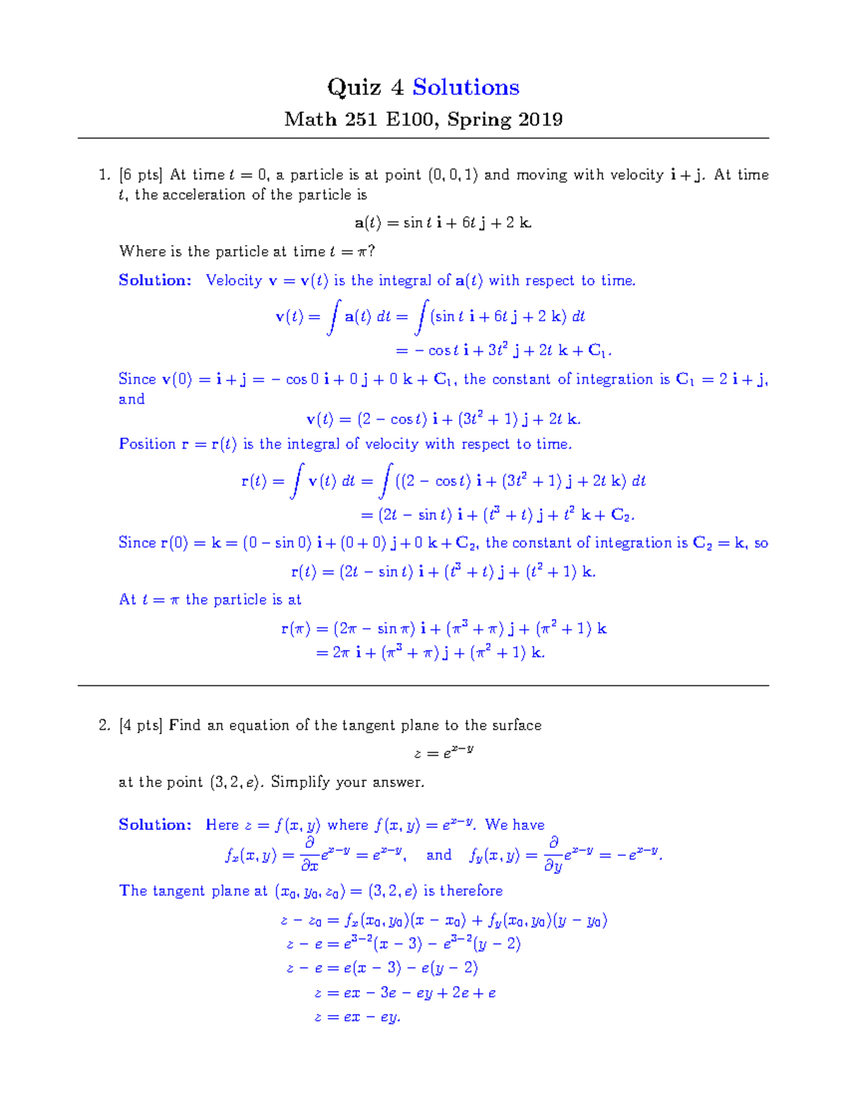 251q4sol - quiz - Quiz 4 Solutions Math 251 E100, Spring 2019 1. [6 pts ...