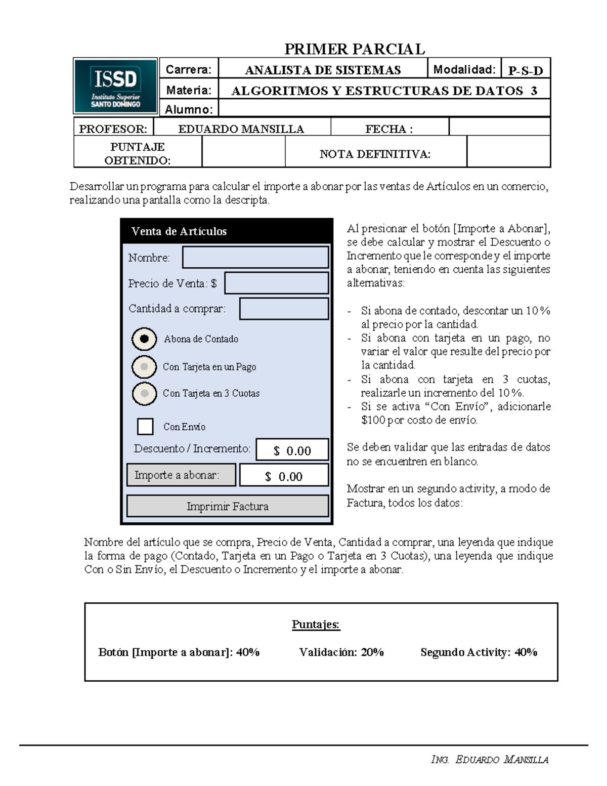 Parcial 1 - AED3 Octubre 2022 - I NG. E DUARDO M ANSILLA PRIMER PARCIAL ...