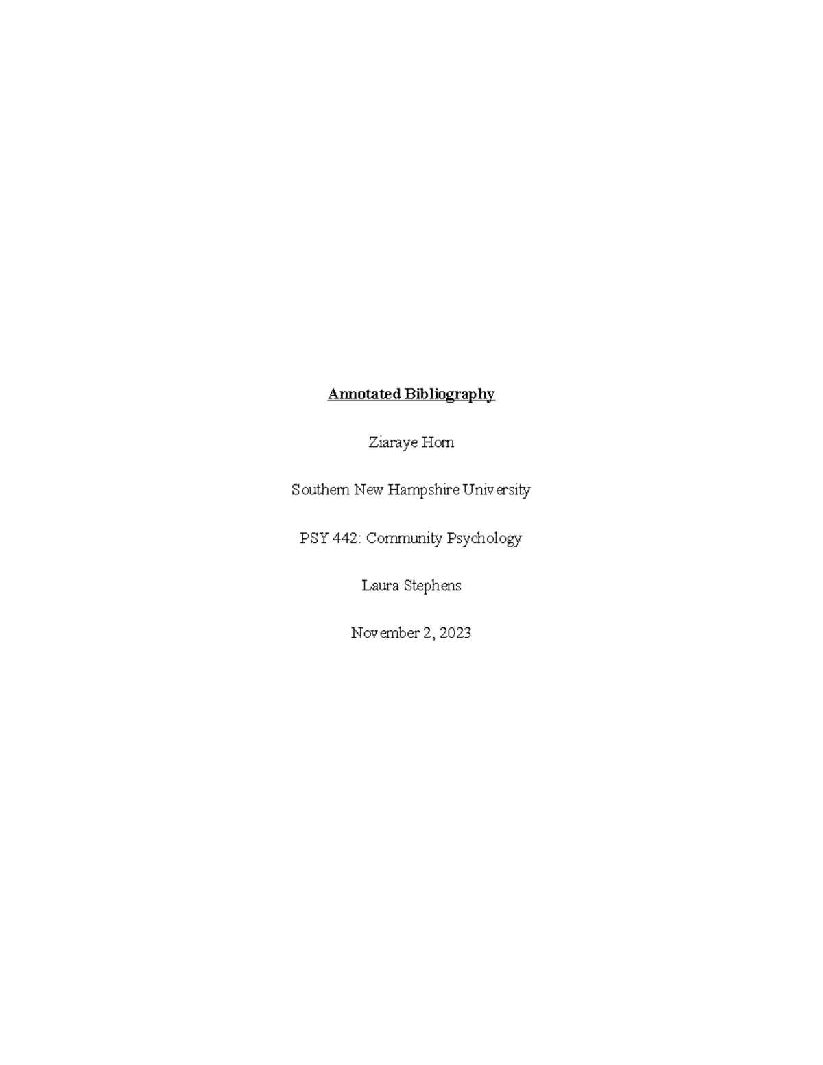 Annotated Bib 2 - Annotated Bibliography Ziaraye Horn Southern New Hampshire University PSY 442 ...