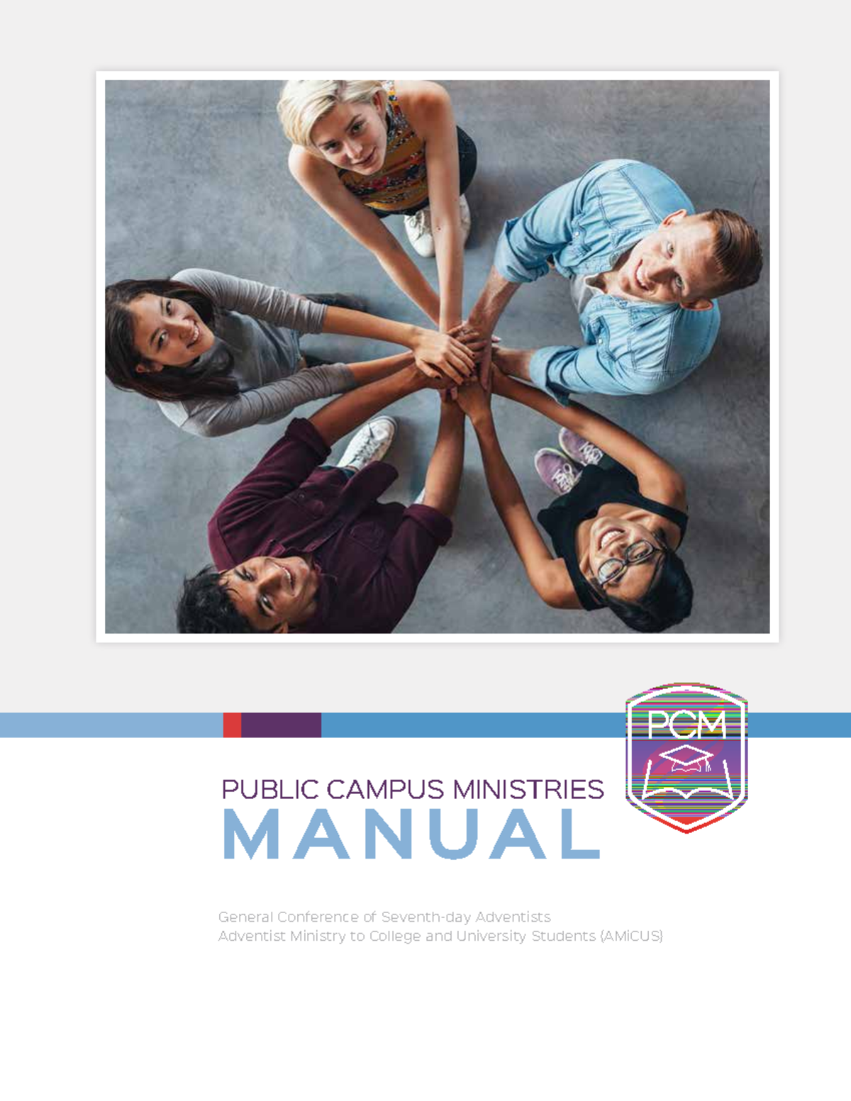PCM-Manual - PCM Manuals - PUBLIC CAMPUS MINISTRIES M A N UA L General Conference of Seventh-day ...