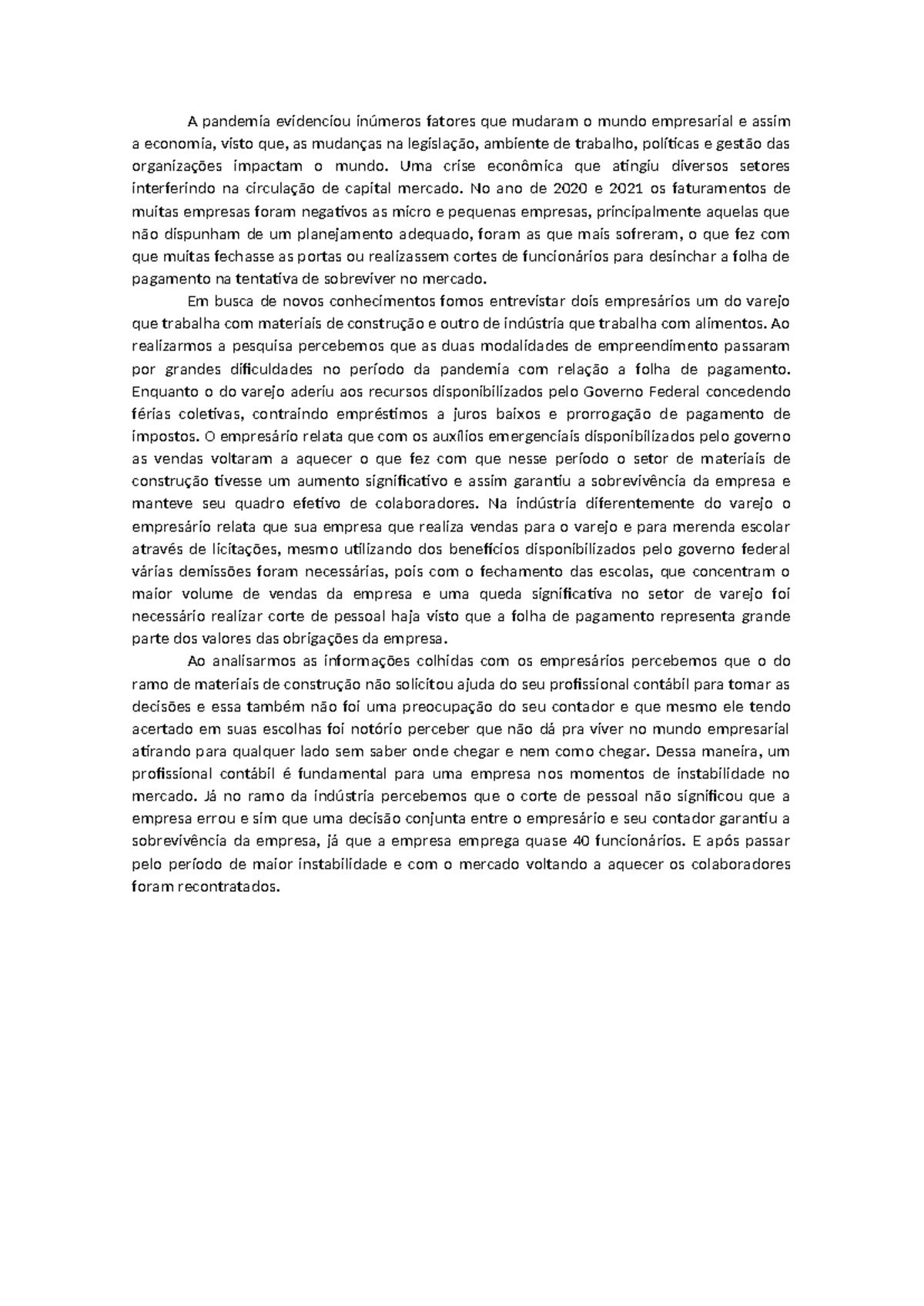 Paper IV DO Quarto Semestre Resultados E Discussoes - A pandemia evidenciou inúmeros fatores que ...