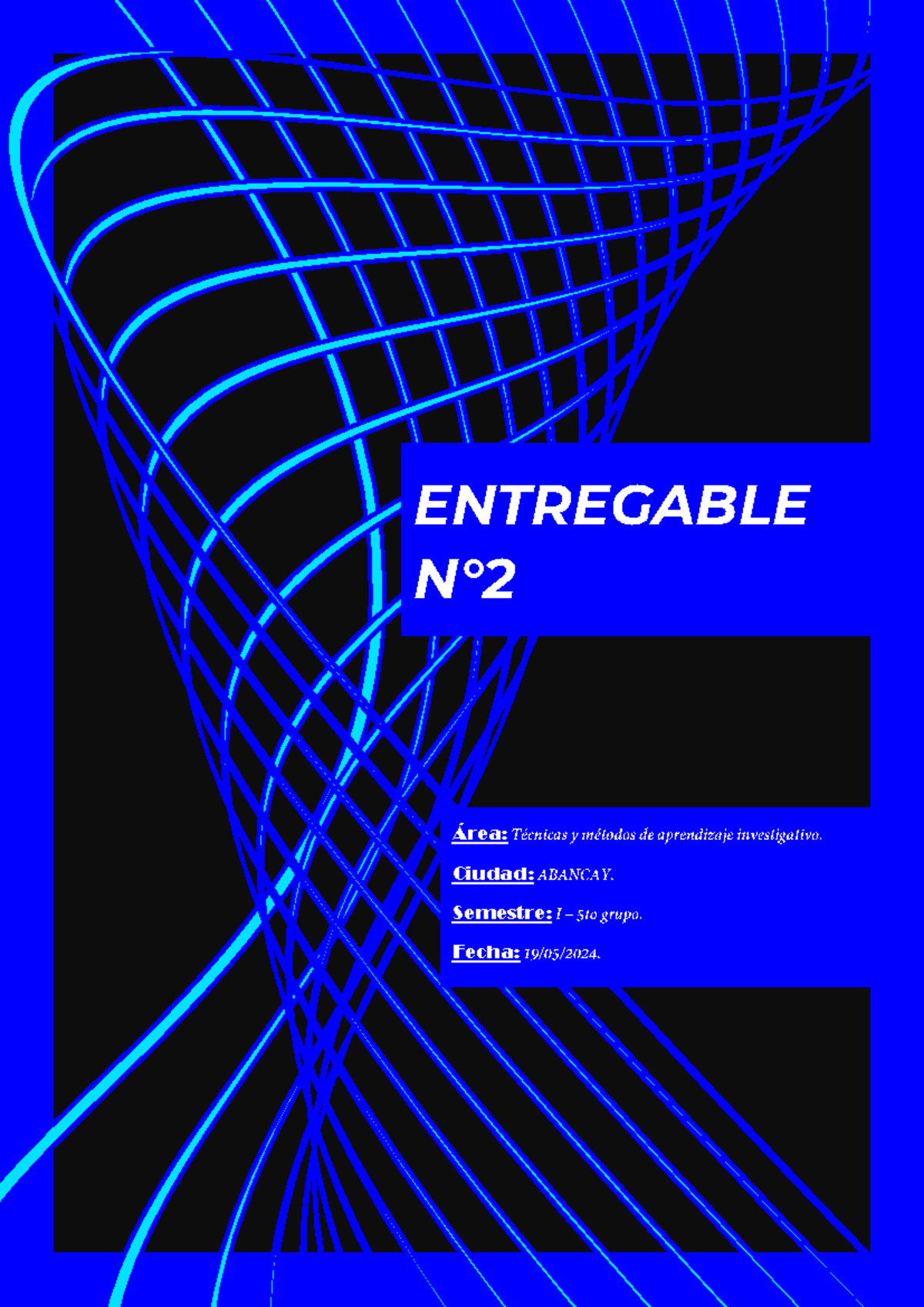 Entregable N°2 TMAI - ENTREGABLE N° Área: Ciudad: Semestre: Fecha: Descripción de la Situación ...