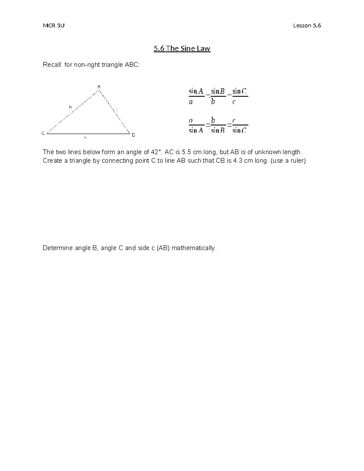 Lesson 5 - math notes for calc! - 5 The Sine Law Recall: for non-right ...