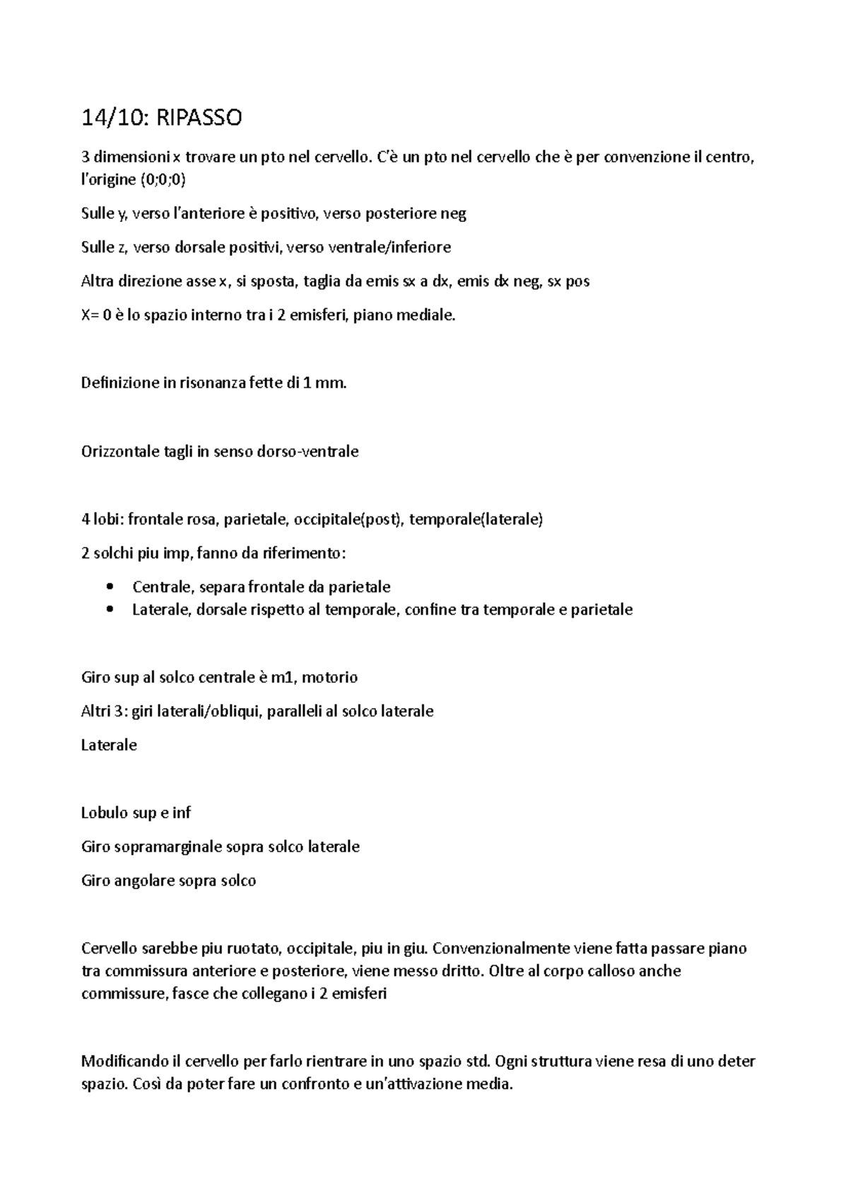 Ripasso Anatomia Cervello Parenting - 14/10: RIPASSO 3 dimensioni x trovare un pto nel cervello ...