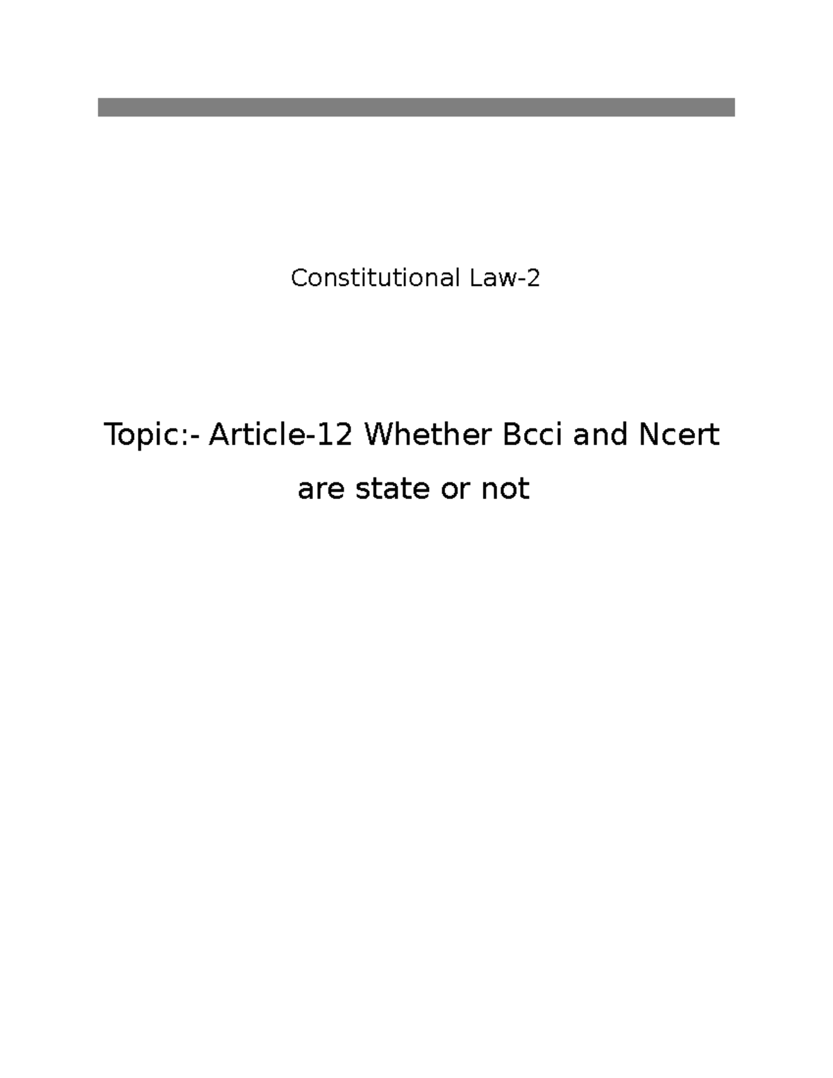 Consti - Constitutional Law- Topic:- Article-12 Whether Bcci and Ncert are state or not Article ...