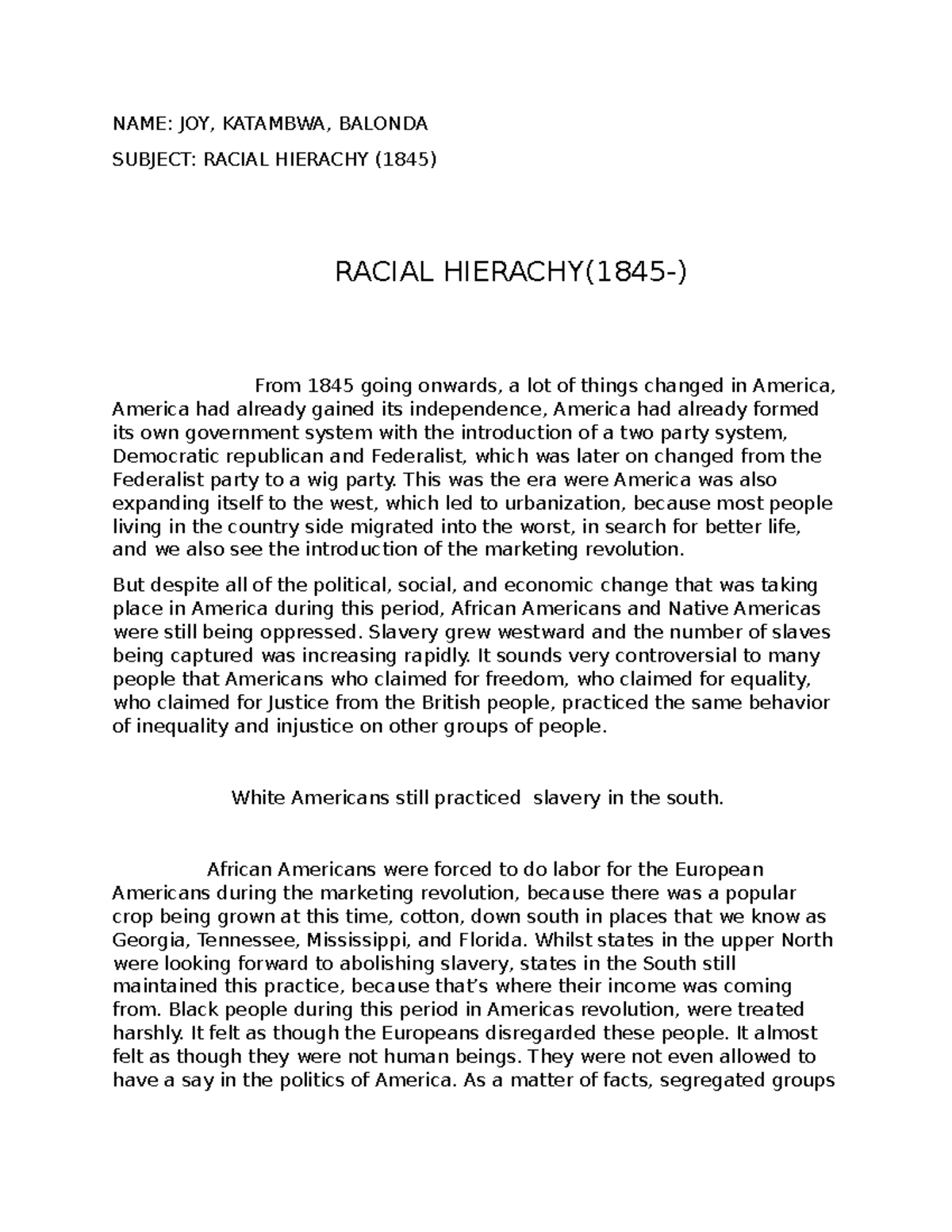 Racial Hierachy 3 - This was an essay for my third assignment in my ...