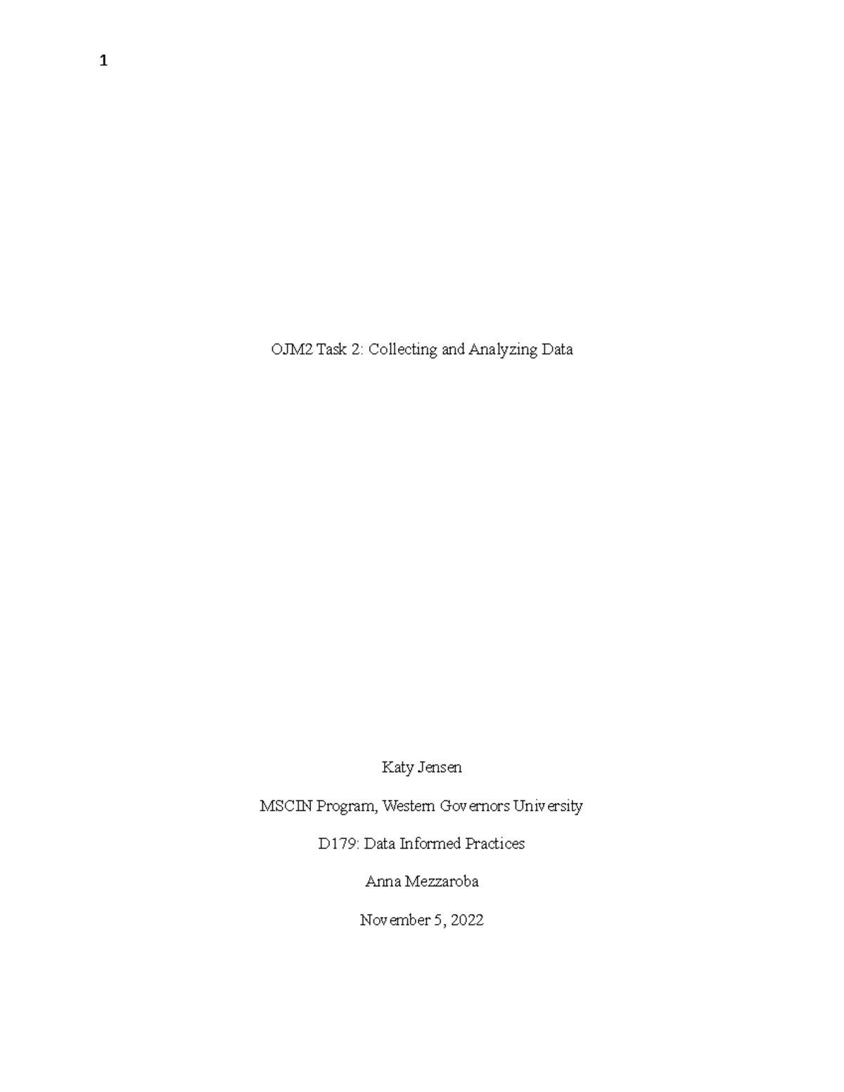Ojm2 Task 2 Assignment Ojm2 Task 2 Collecting And Analyzing Data Katy Jensen Mscin Program