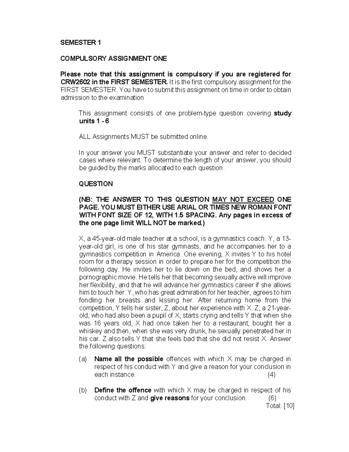 Compulsory Assignment 01 - SEMESTER 1 COMPULSORY ASSIGNMENT ONE Please note that this assignment ...