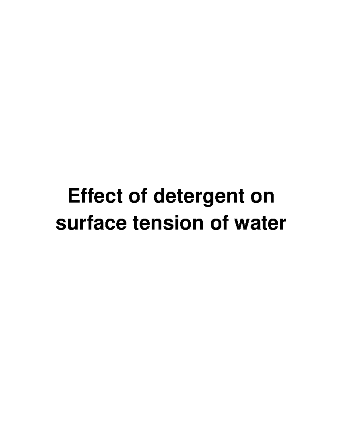Chemistry Project Effect of detergent on surface tension of water ...
