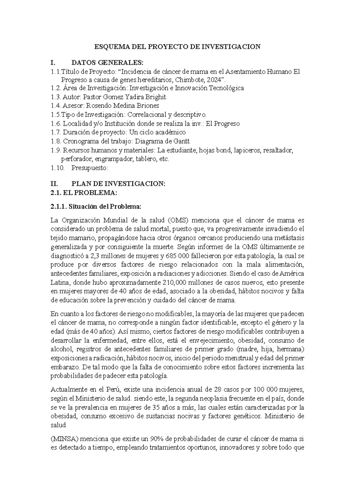 Esquema DEL Proyecto DE Investigacion - ESQUEMA DEL PROYECTO DE INVESTIGACION I. DATOS GENERALES ...