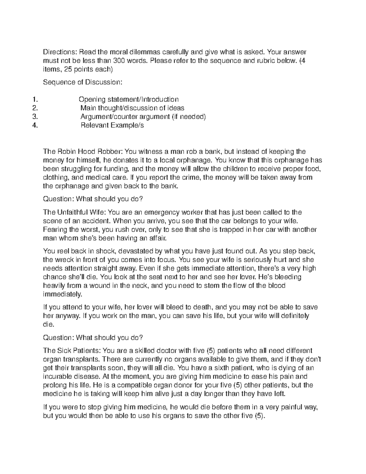 Ethics EXAM Questions - Directions: Read the moral dilemmas carefully ...