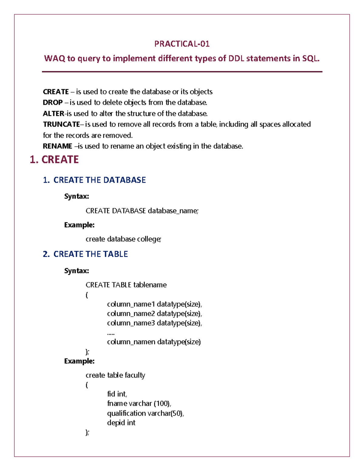 DBMS Manual for practicals. - PRACTICAL- 01 WAQ to query to implement different types of DDL ...