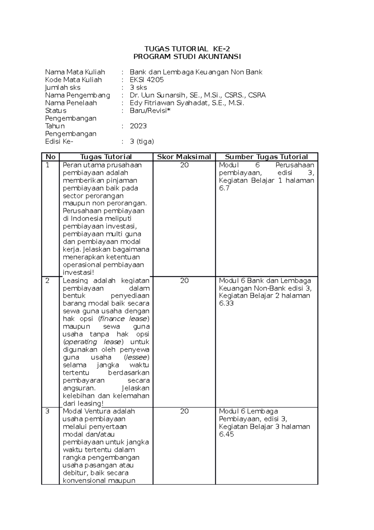 Tugas Tutorial KE 2 - practice - TUGAS TUTORIAL KE- 2 PROGRAM STUDI AKUNTANSI Nama Mata Kuliah ...
