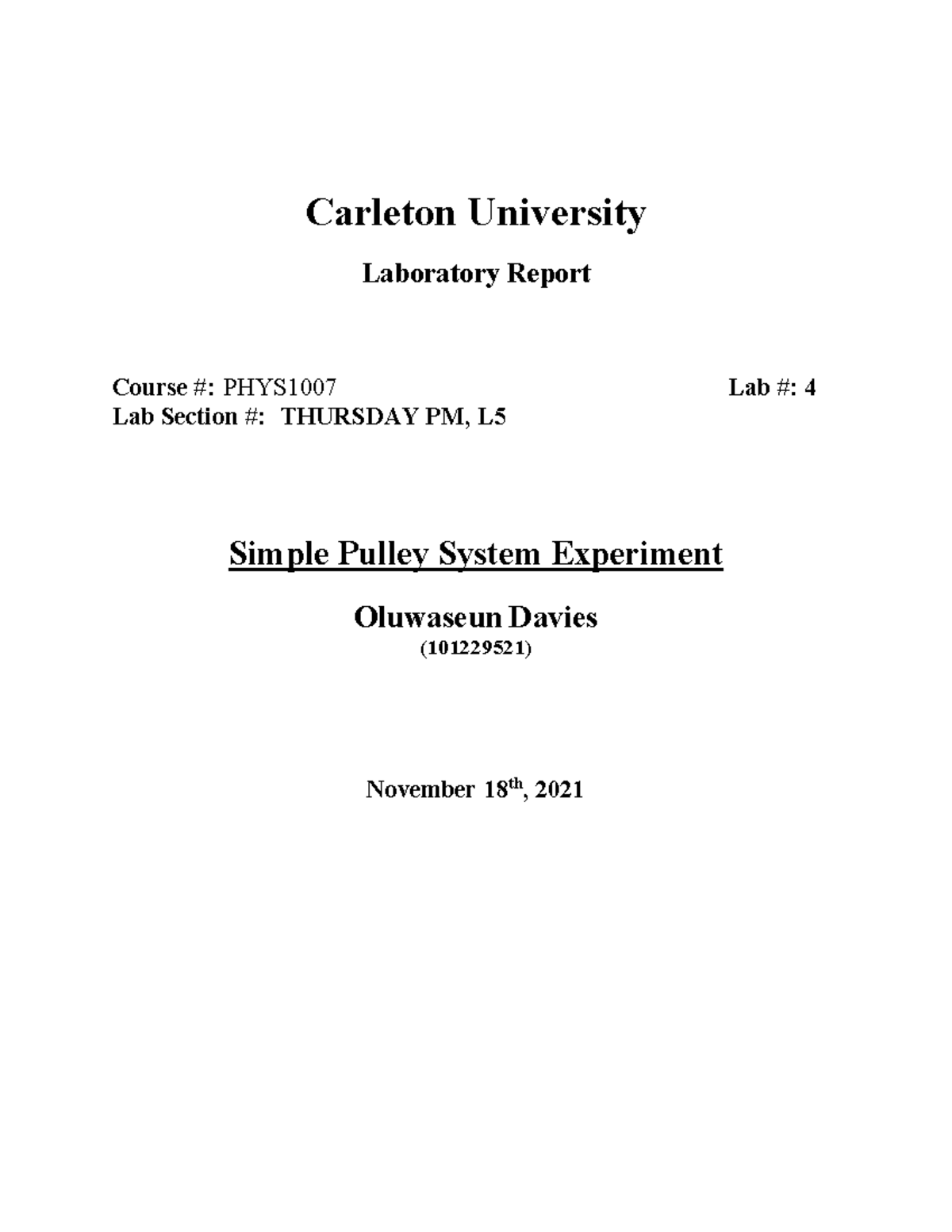 Simple Pulley lab report - Carleton University Laboratory Report Course #: PHYS1007 Lab #: 4 Lab ...