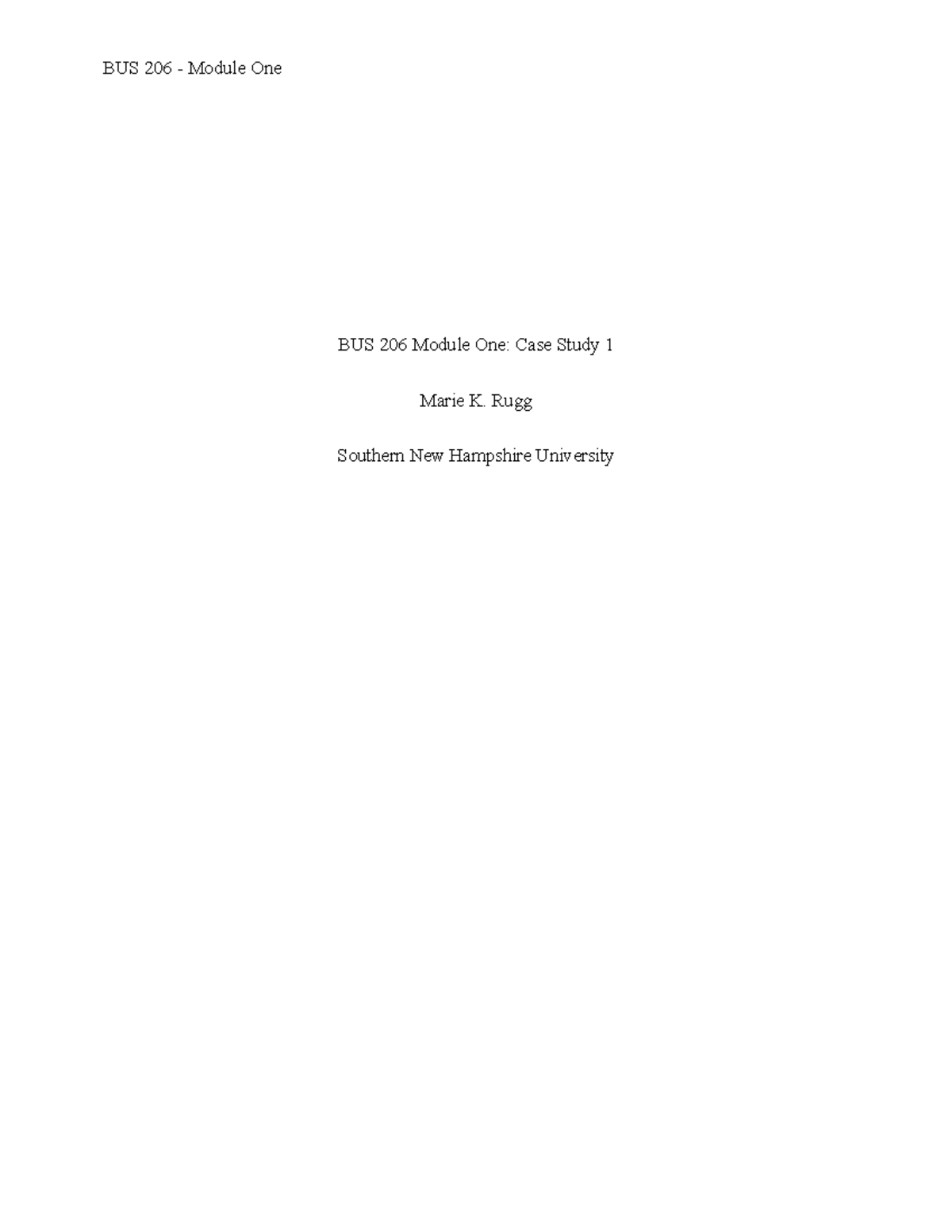 BUS 206 - Module 1 - Grade: A - BUS 206 - Module One BUS 206 Module One ...