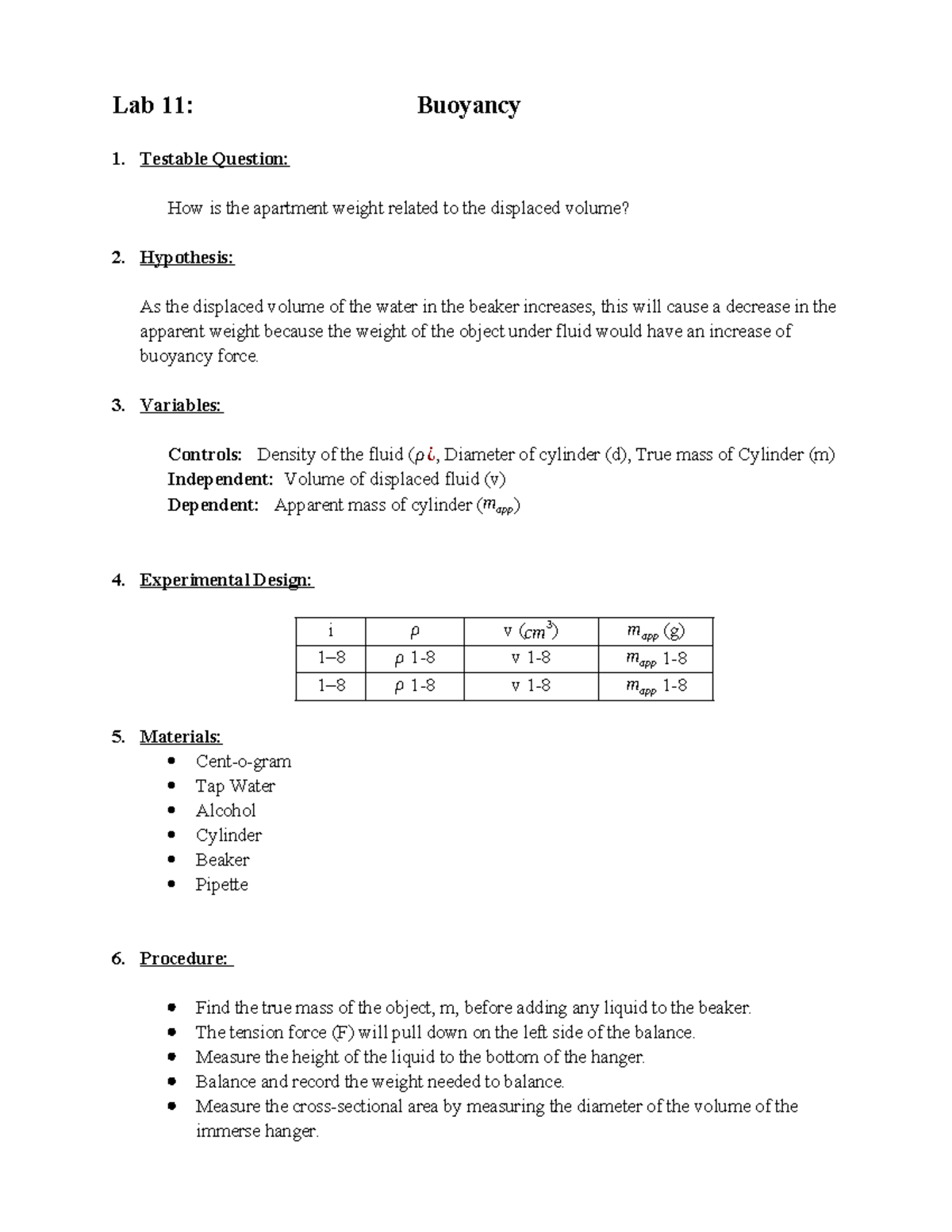 PHY111L Lab 11 Buoyancy - Lab 11: Buoyancy 1. Testable Question: How is ...