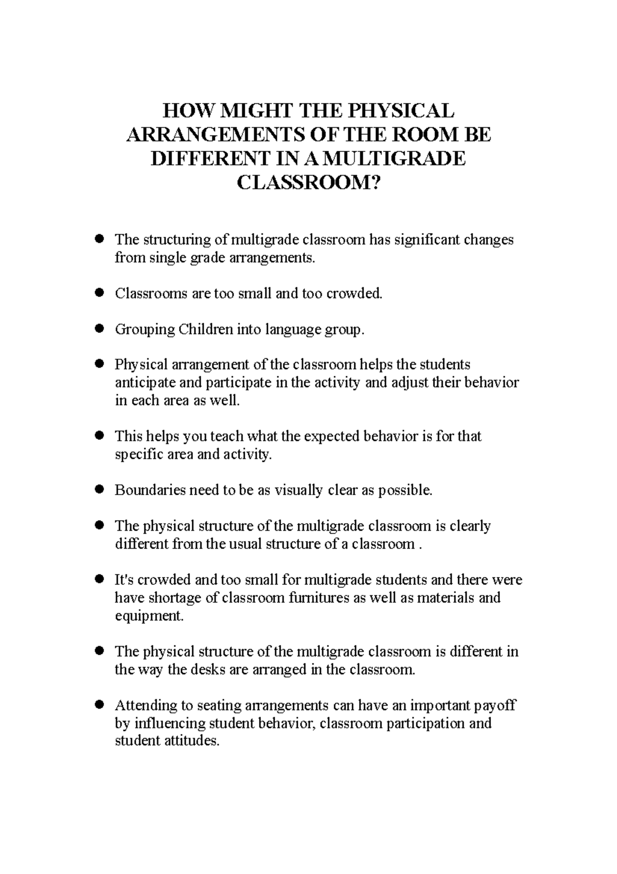 Physical Arrangements OF THE ROOM BE Different IN A Multigrade ...