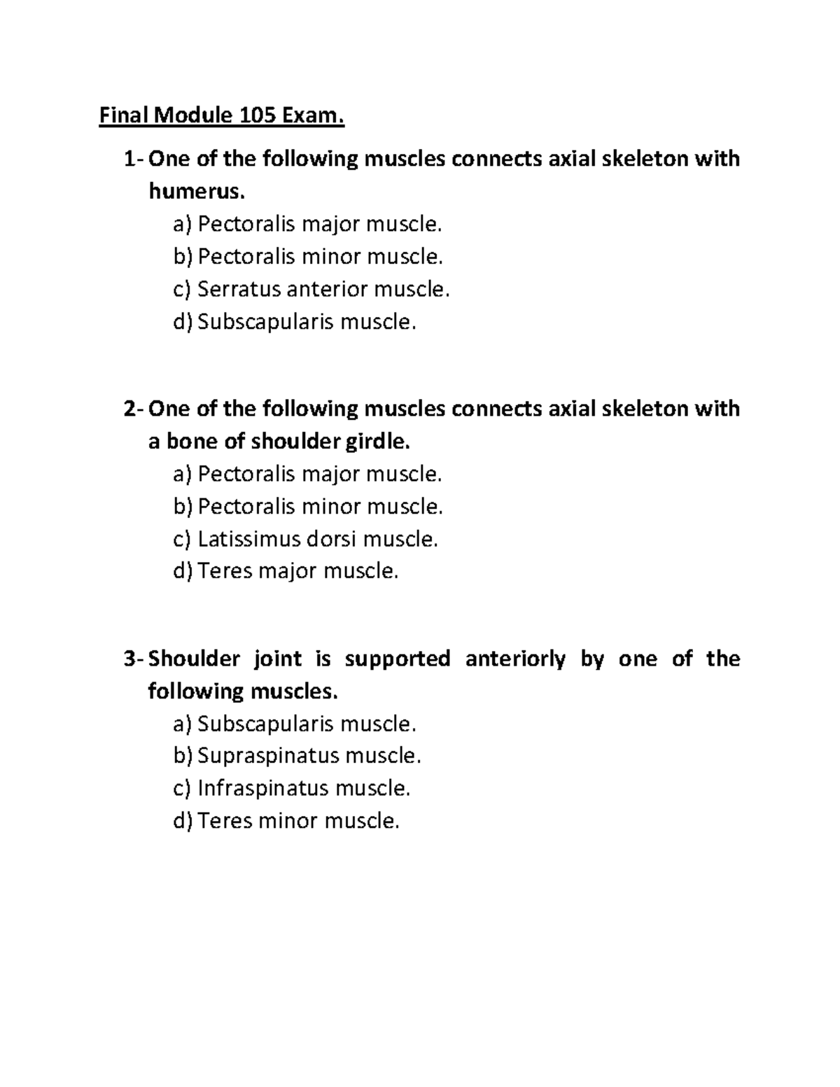 Final exam training (Module 105) - Final Module 105 Exam. 1- One of the ...