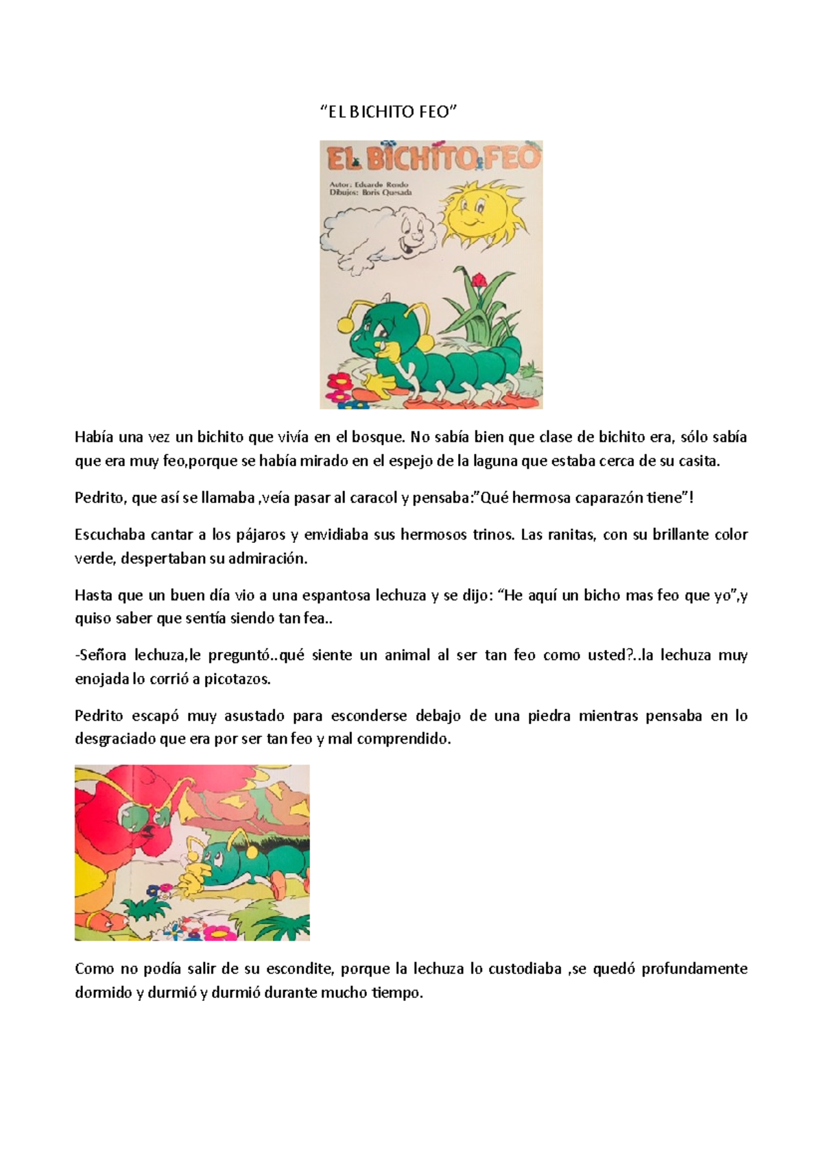 EL Bichito FEO ( Cuento) - “EL BICHITO FEO” Había una vez un bichito ...