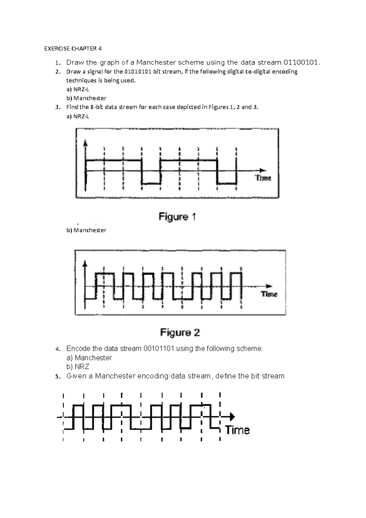 Chapter 4 exercise - EXERCISE CHAPTER 4 Draw the graph of a Manchester scheme using the data ...