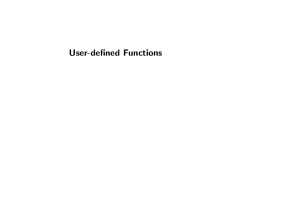 2 - python functions notes - User-defined Functions Overview Topics ...