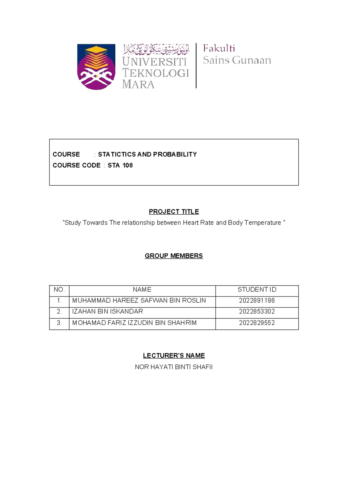 STA 108 grp assignment - COURSE : STATICTICS AND PROBABILITY COURSE CODE : STA 108 PROJECT TITLE ...