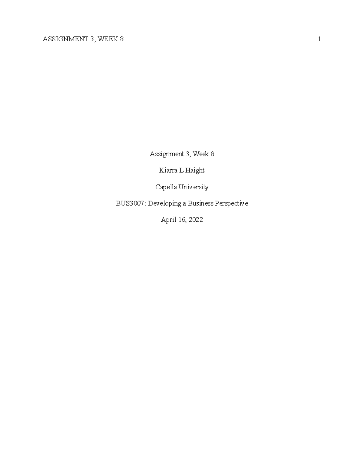 Assignment 3, Week 8 - Assignment 3, Week 8 Kiarra L Haight Capella ...