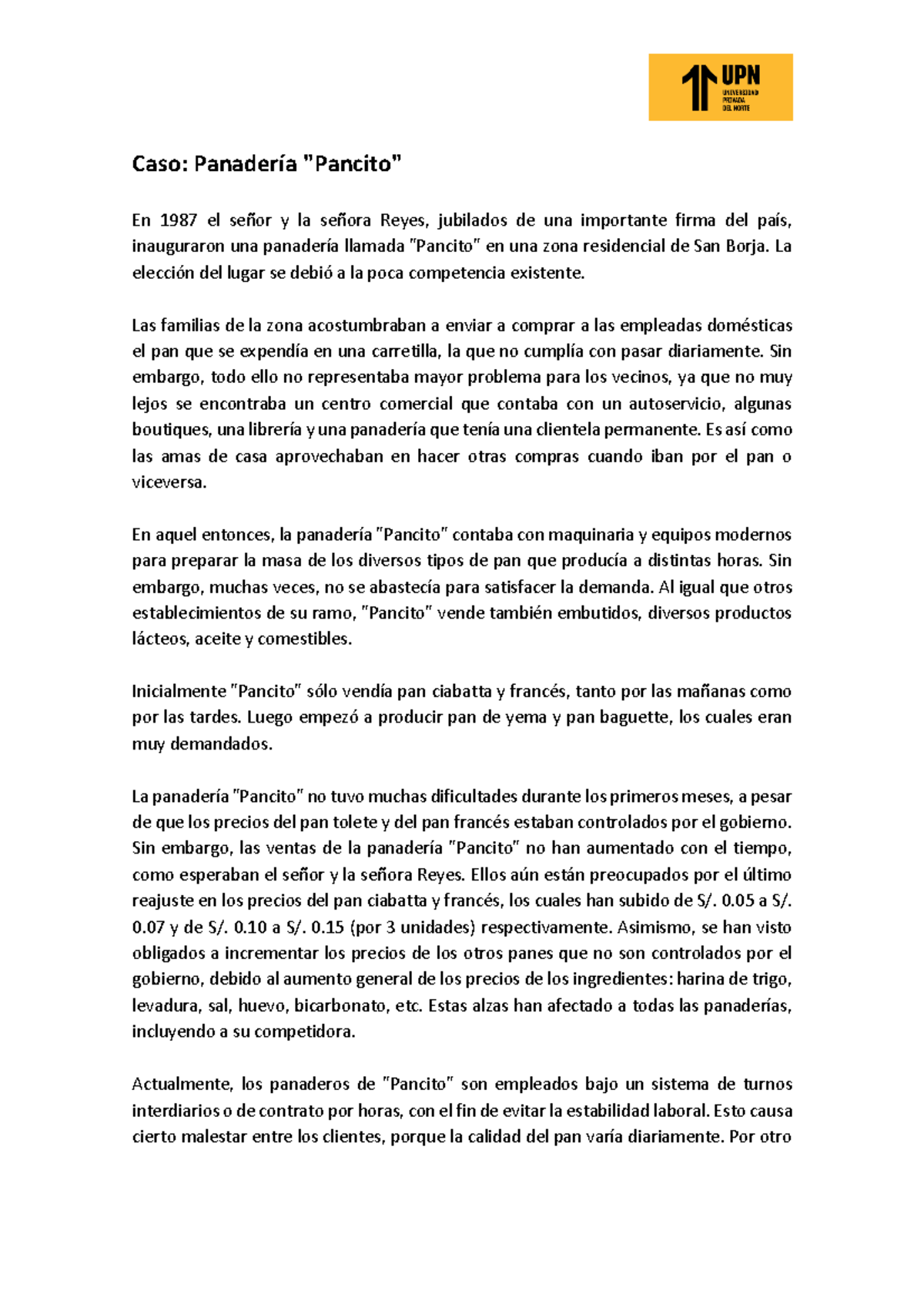 Sesión 2 - Caso Pancito - UPN - Caso: Panadería "Pancito" En 1987 el señor y la señora - Studocu