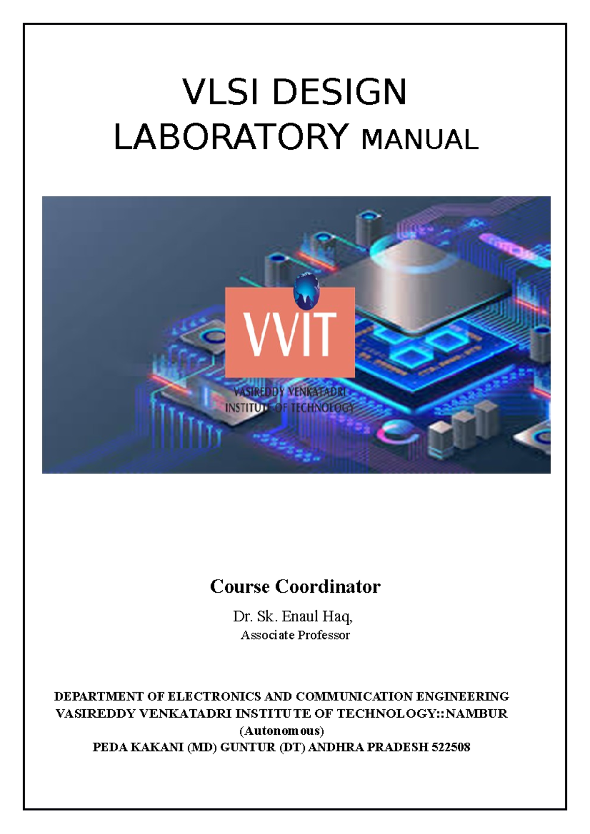 Vlsi Lab Manual Vlsi Design Laboratory Manual Course Coordinator Dr Sk Enaul Haq Associate 0357