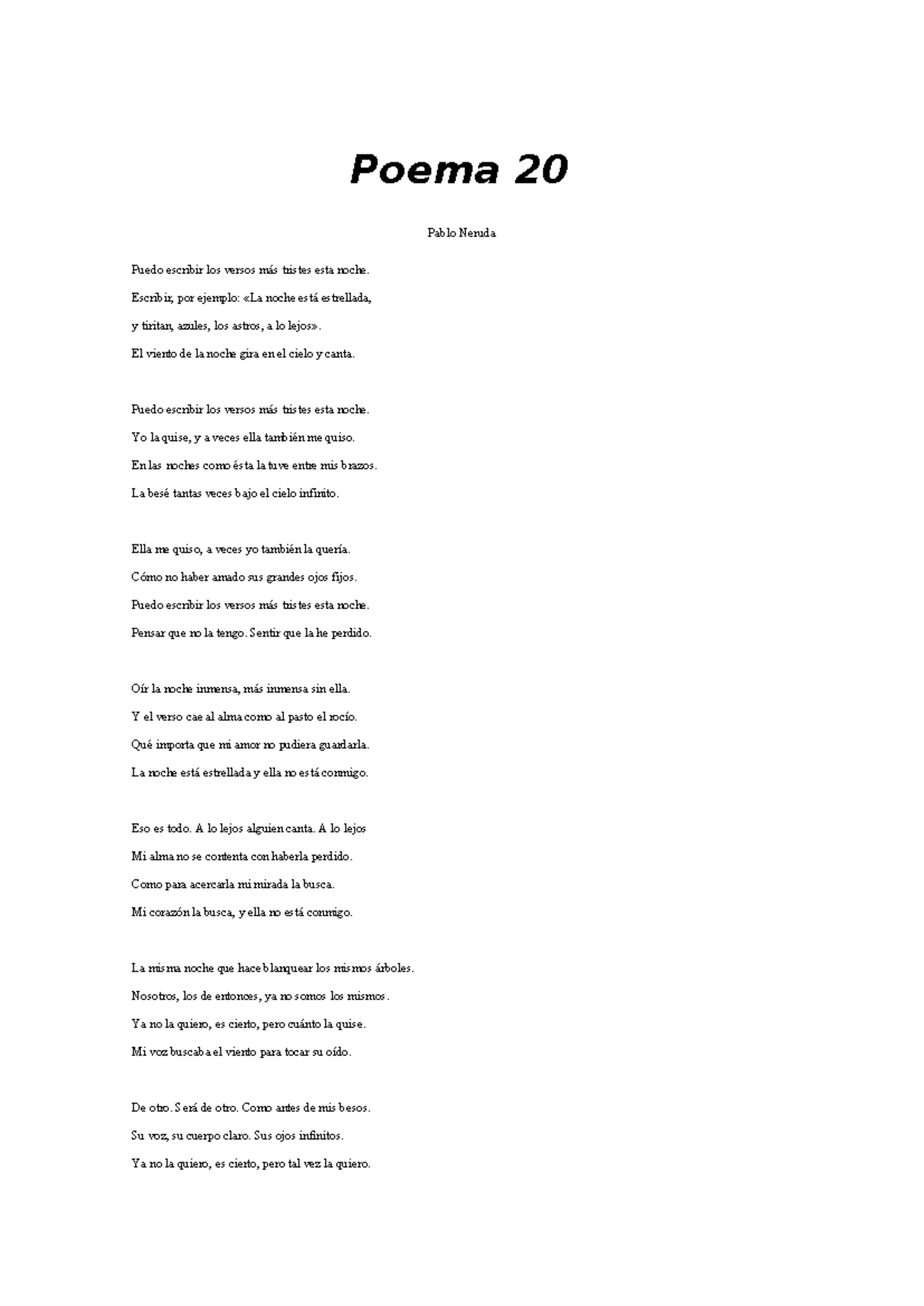 Poema 20 - Poema 20 Pablo Neruda Puedo escribir los versos más tristes ...