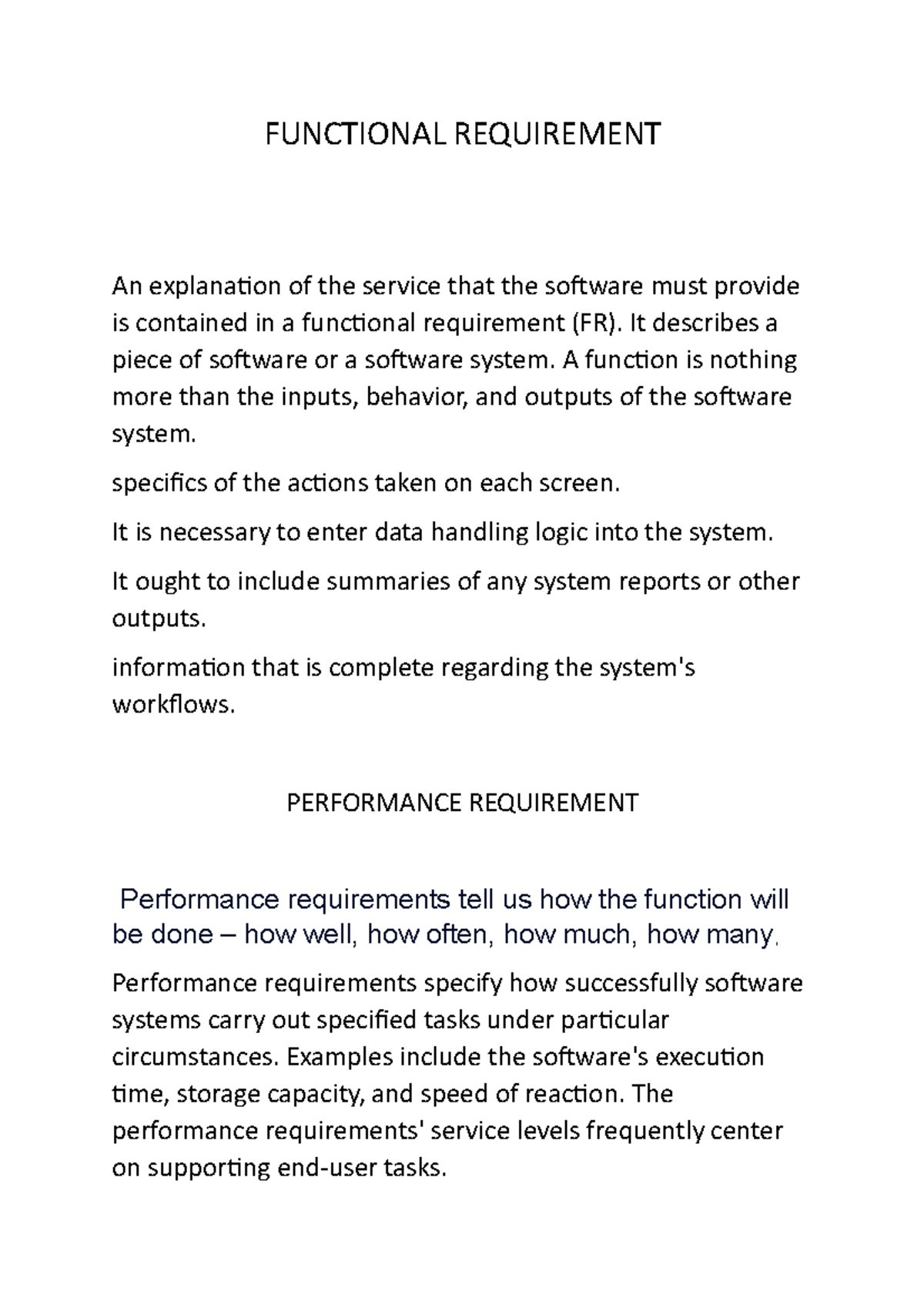 Functional Requirement - It describes a piece of software or a software ...