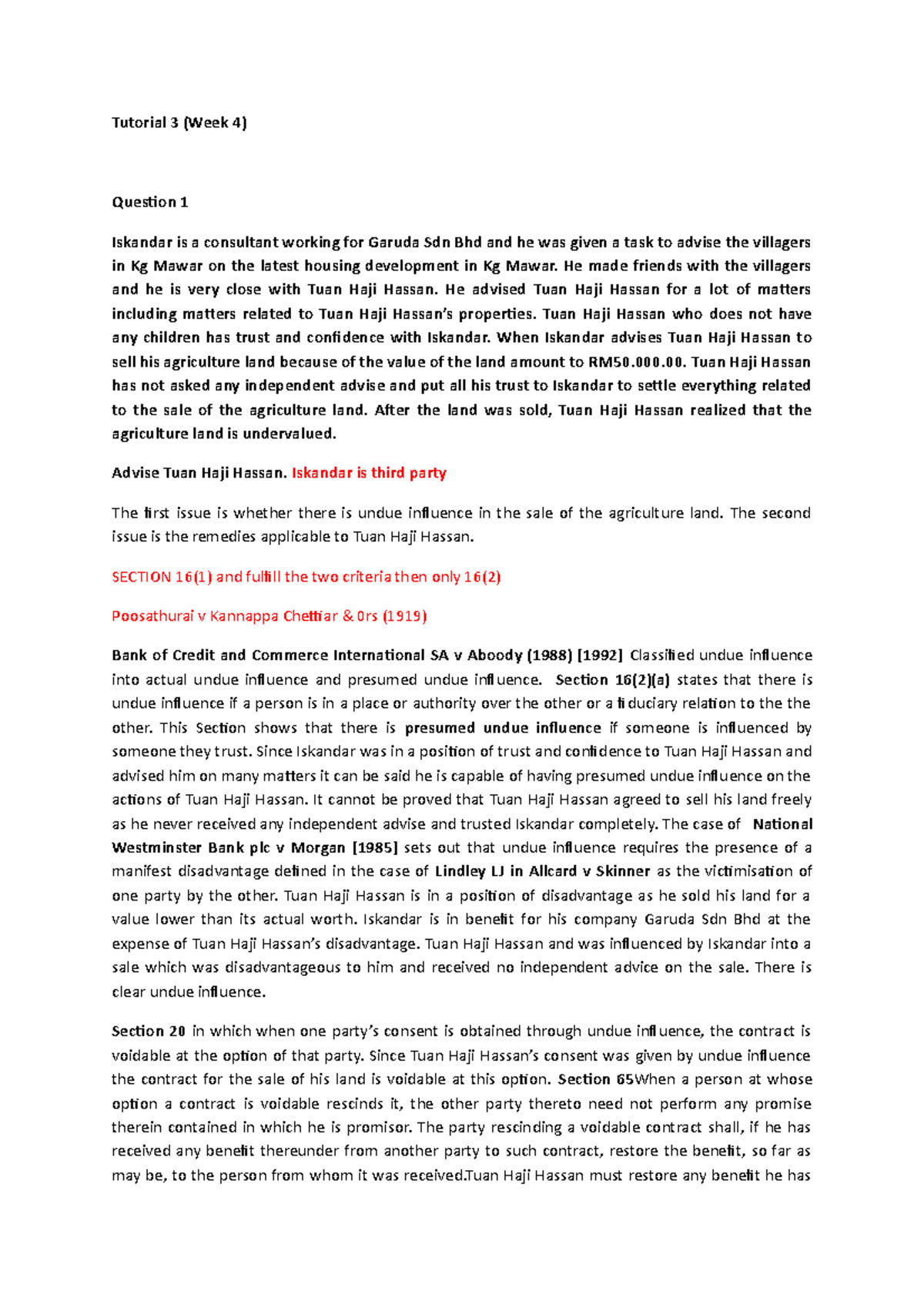 358689 Tutorial 3 (Week 4) - Tutorial 3 (Week 4) Question 1 Iskandar is ...