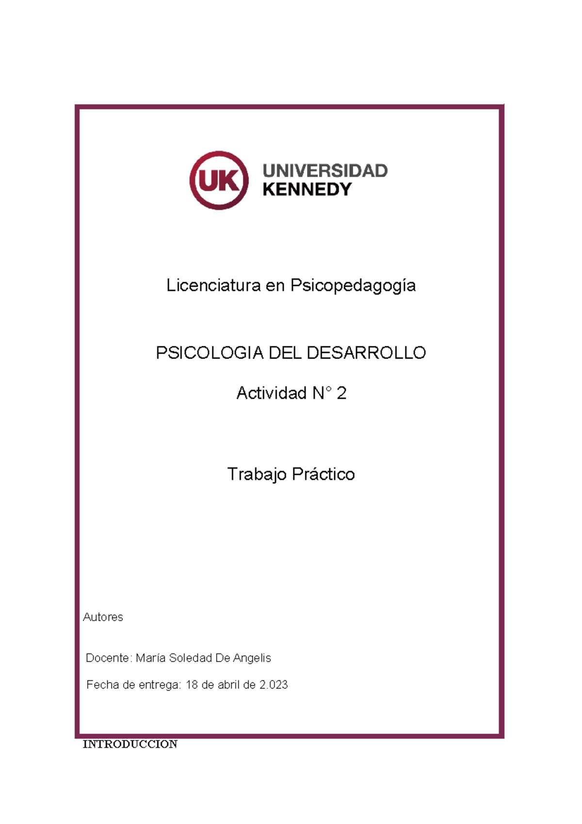 AE 2 final - AE2 - Licenciatura en Psicopedagogía PSICOLOGIA DEL DESARROLLO Actividad N° 2 ...
