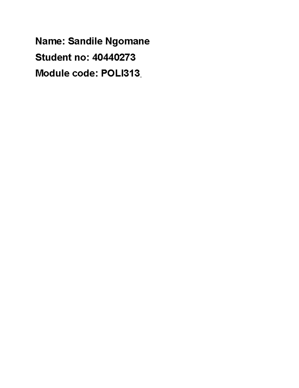Document Poliii - Name: Sandile Ngomane Student no: 40440273 Module code: POLI Introduction The ...