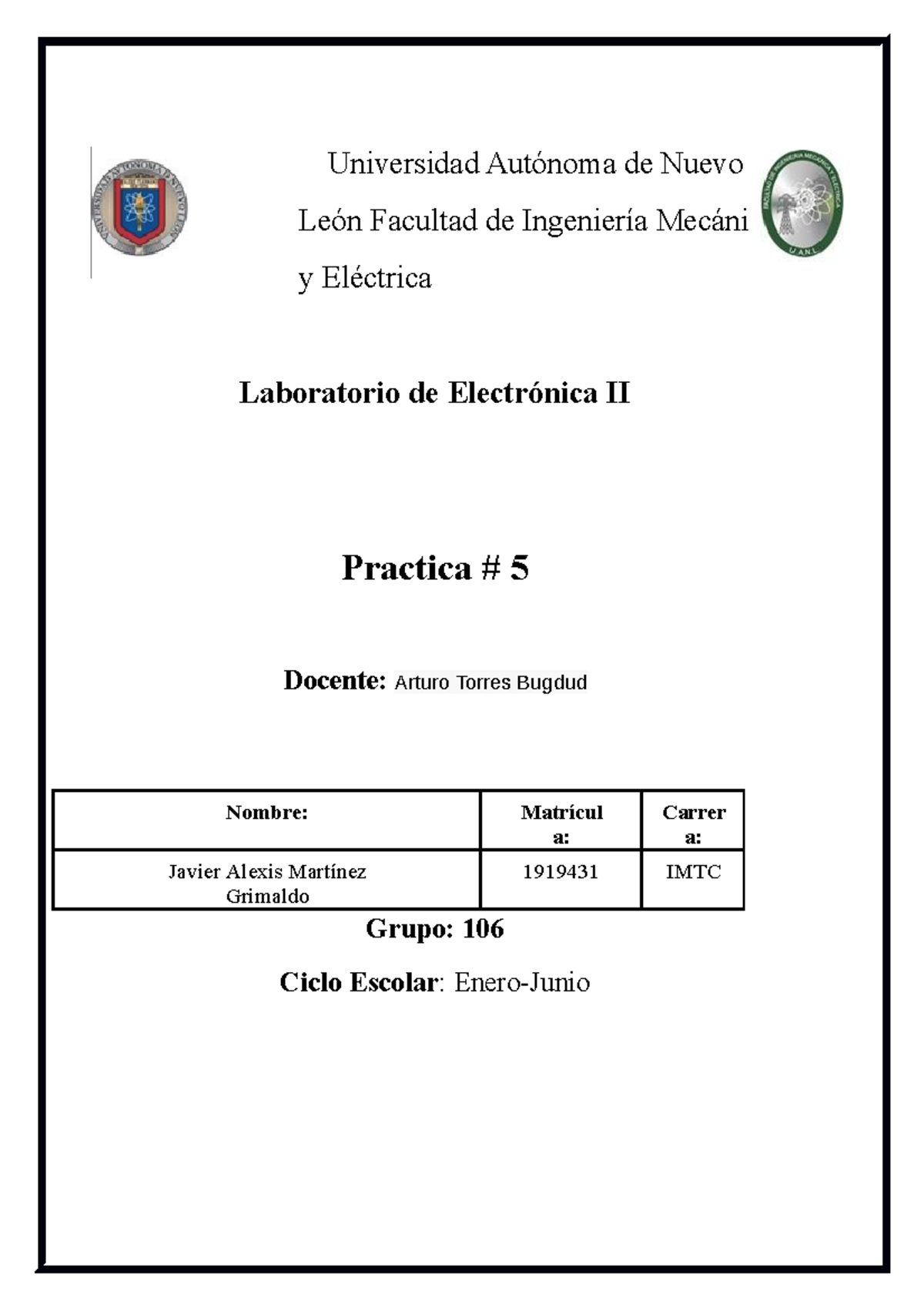 Practica 5 Electronica 2 - Universidad Autónoma de Nuevo León Facultad de Ingeniería Mecánica y ...