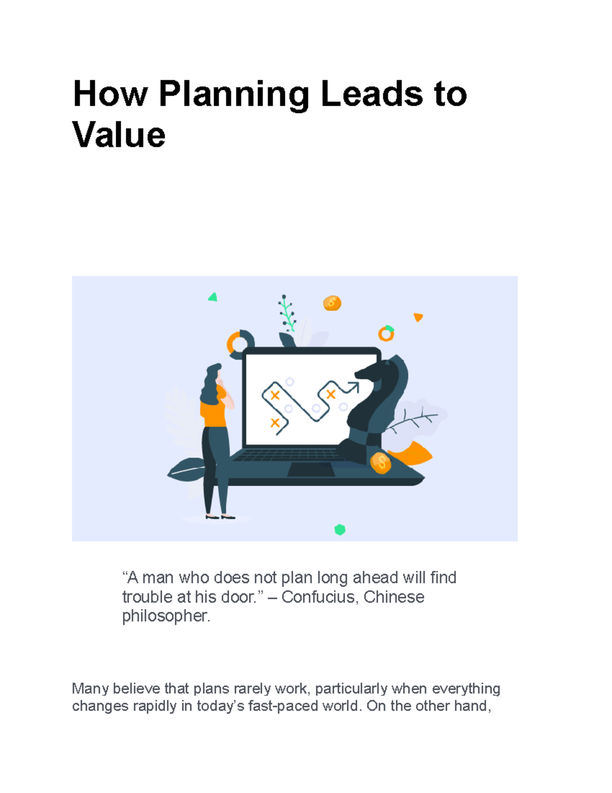 How Planning Leads to Value - How Planning Leads to Value “A man who ...